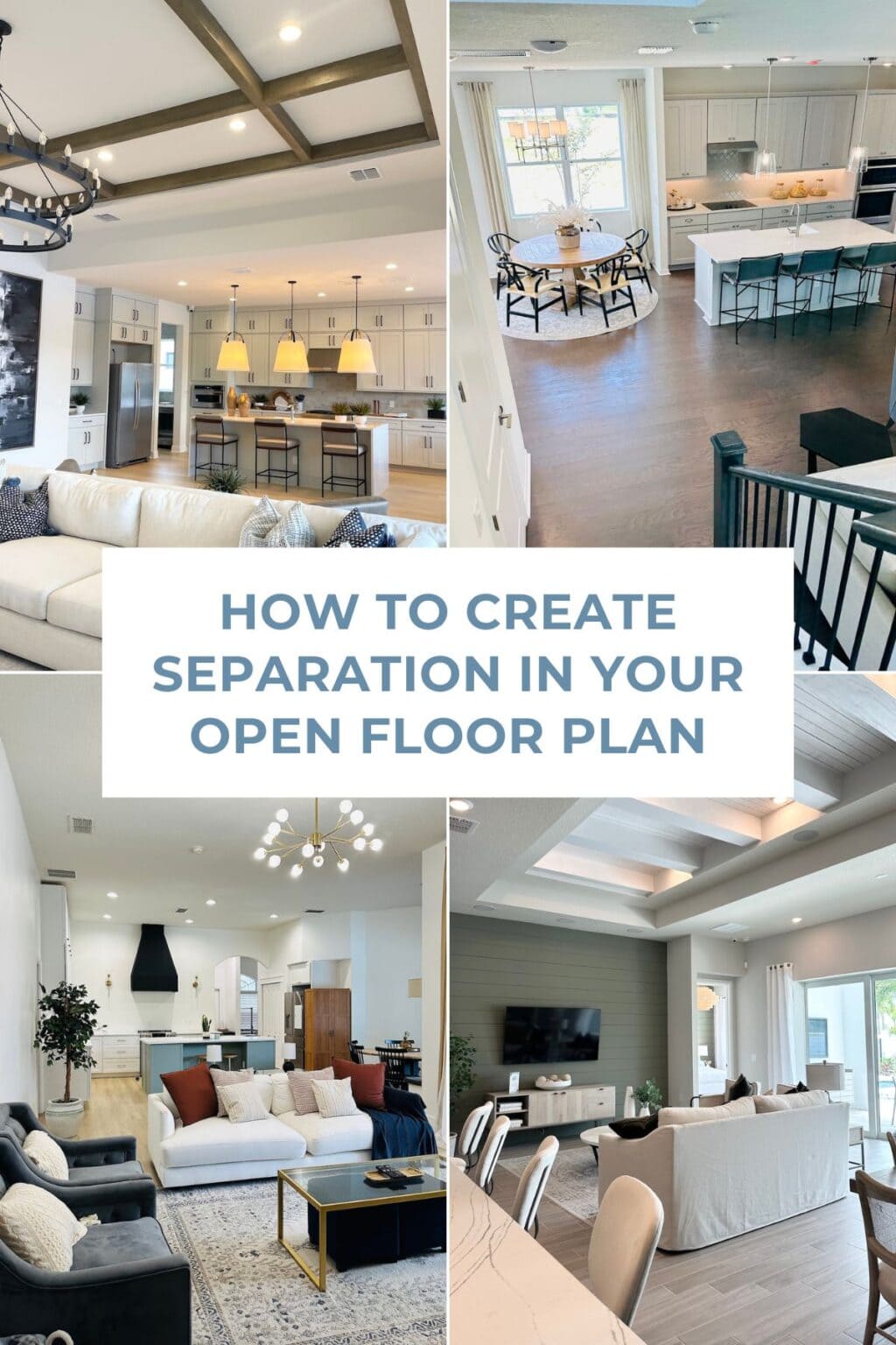 How to Create Separation in Your Open Floor Plan in 2026